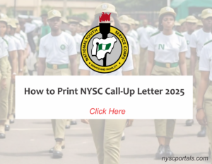 How to Print NYSC Call-Up Letter 2025